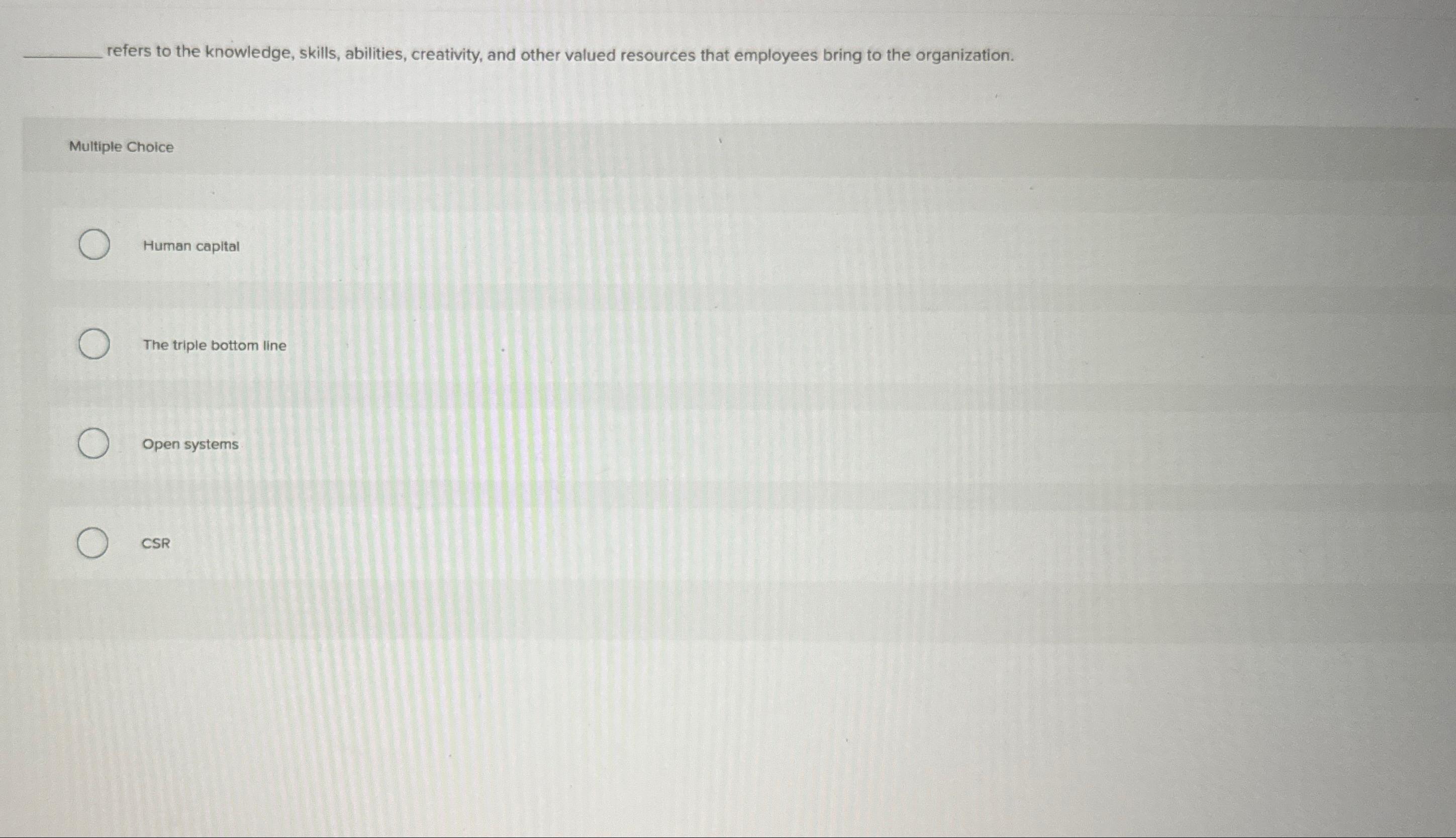 Solved refers to the knowledge, skills, abilities, | Chegg.com
