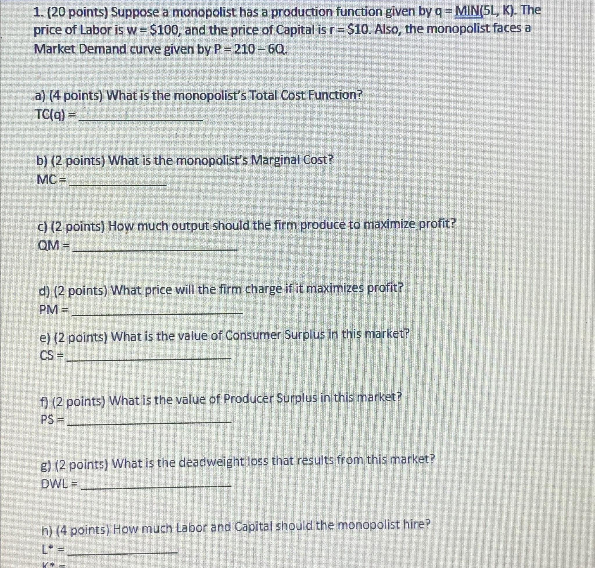 Solved (20 ﻿points) ﻿Suppose a monopolist has a production | Chegg.com