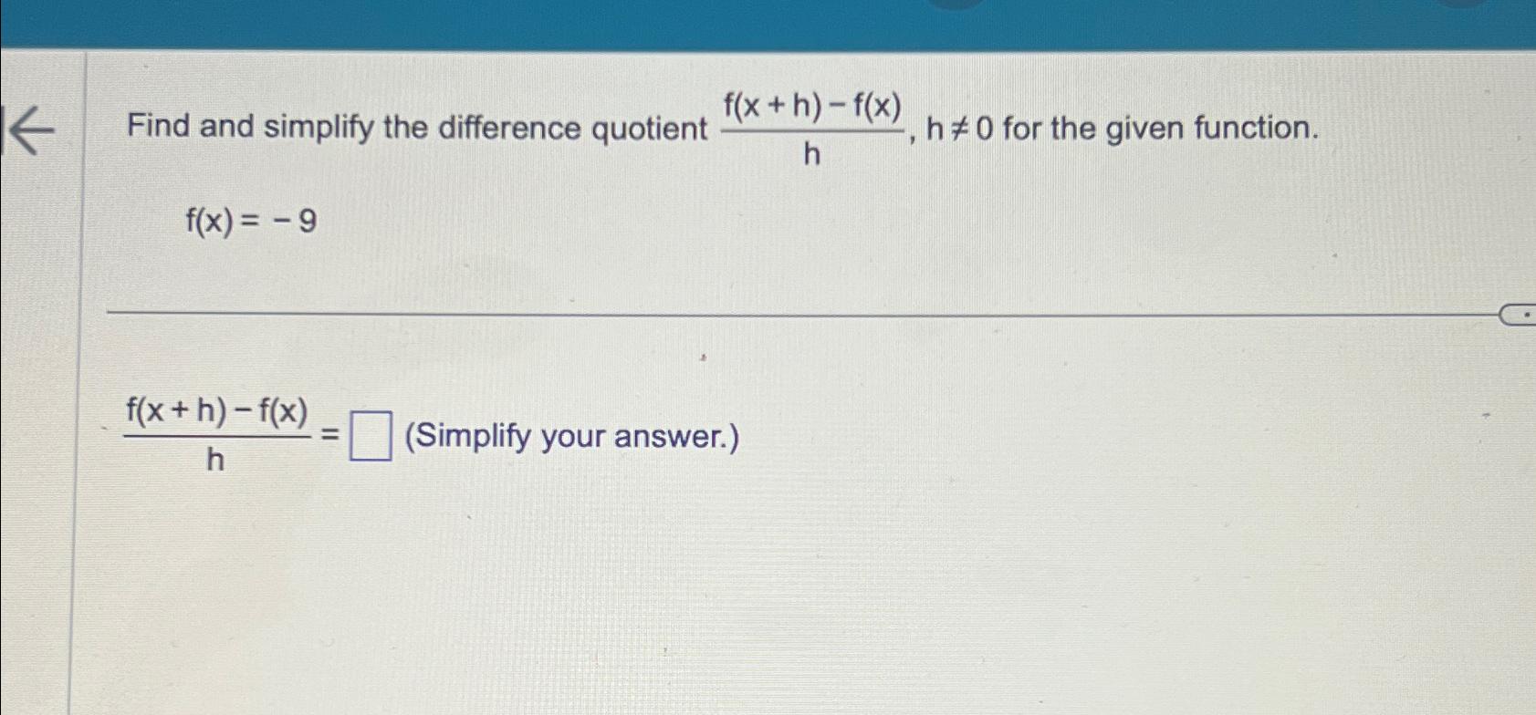 Solved Find and simplify the difference quotient | Chegg.com