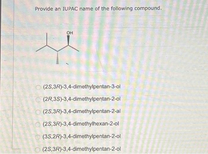 Solved Provide an IUPAC name of the following compound. | Chegg.com