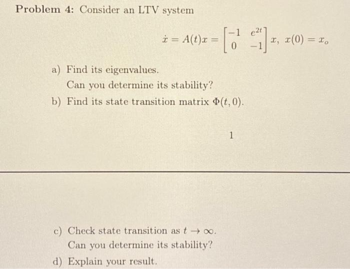 Solved Problem 4: Consider an LTV system | Chegg.com