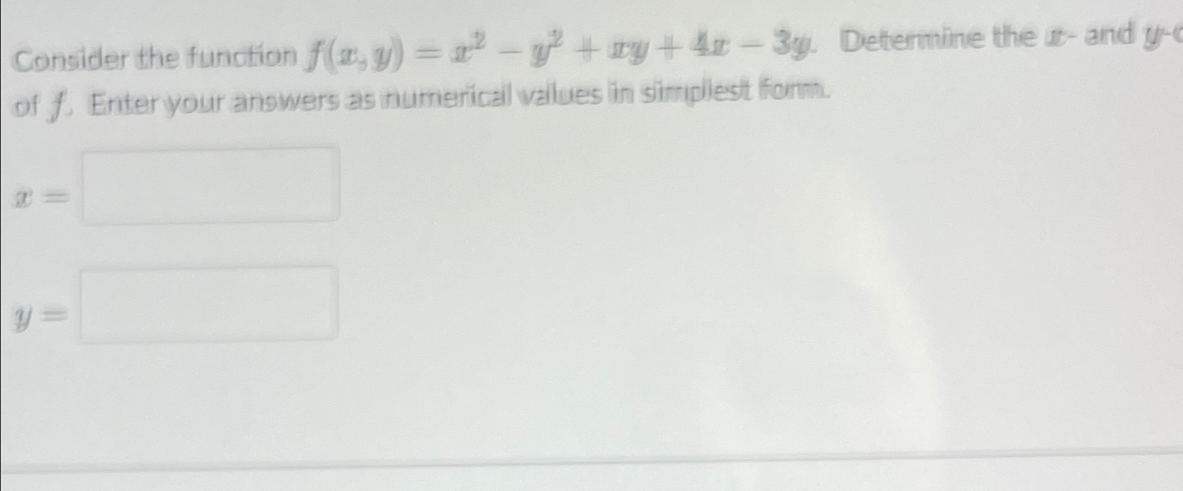 Solved Consider the function f(x,y)=x2-y2+xy+4x-3y. | Chegg.com
