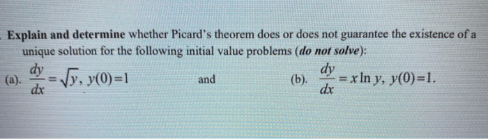 Solved Explain and determine whether Picard's theorem does | Chegg.com