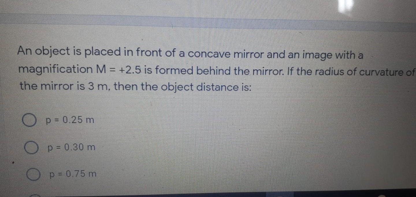 Solved An object is placed in front of a concave mirror and | Chegg.com