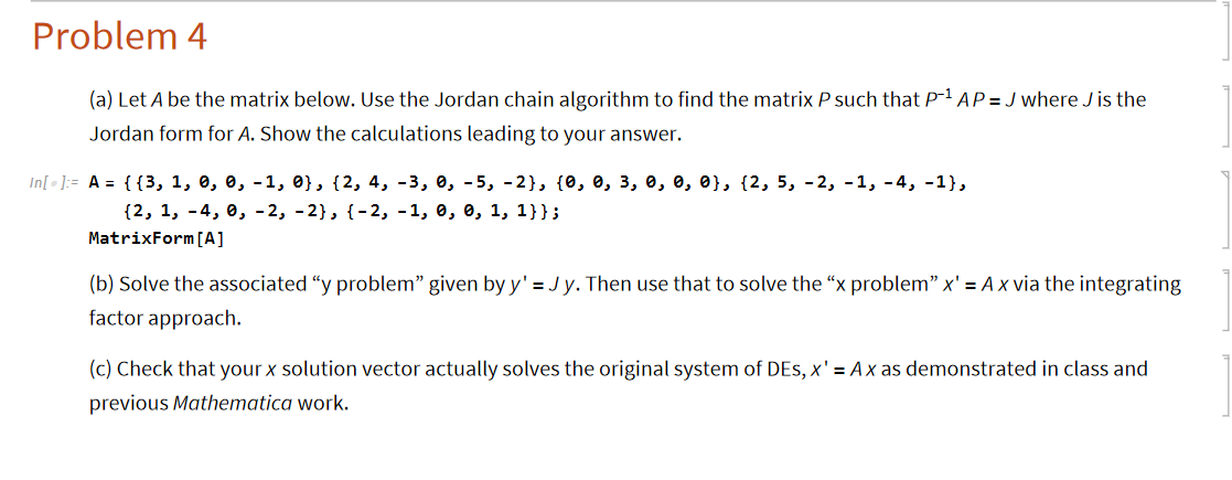 Solved Problem 4(a) ﻿Let A ﻿be the matrix below. Use the | Chegg.com