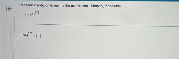 Solved Use radical notation to rewrite the expression. | Chegg.com