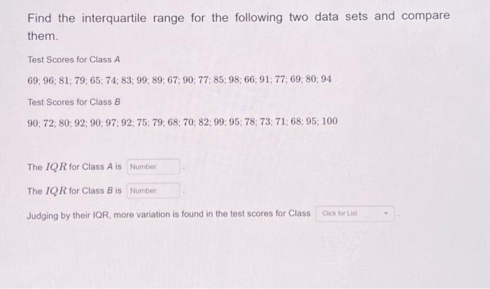 Solved Find the interquartile range for the following two | Chegg.com