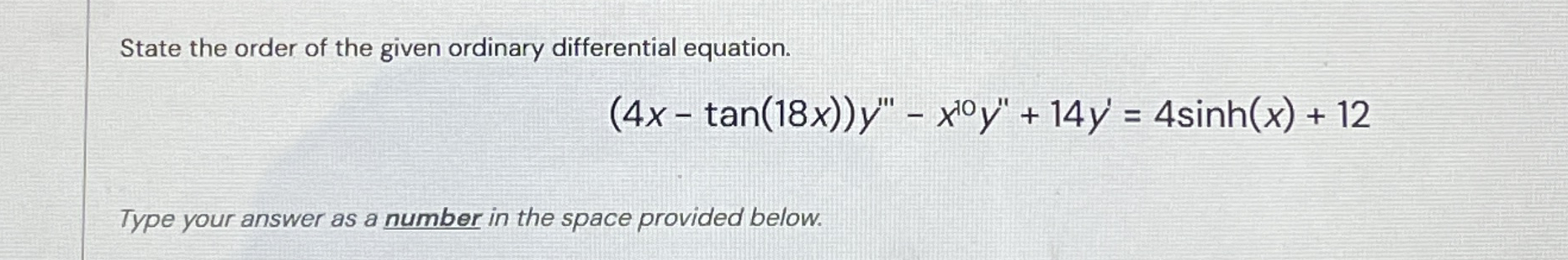 Solved State the order of the given ordinary differential | Chegg.com