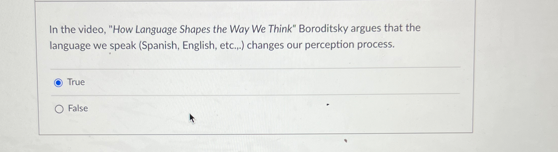 Solved In the video, "How Language Shapes the Way We Think" | Chegg.com