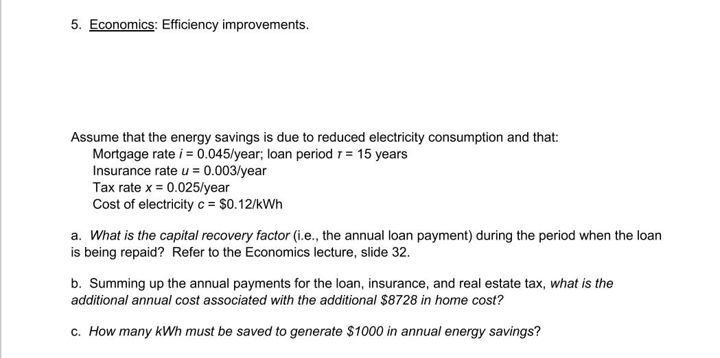 Solved 5. Economics: Efficiency improvements. Assume that | Chegg.com