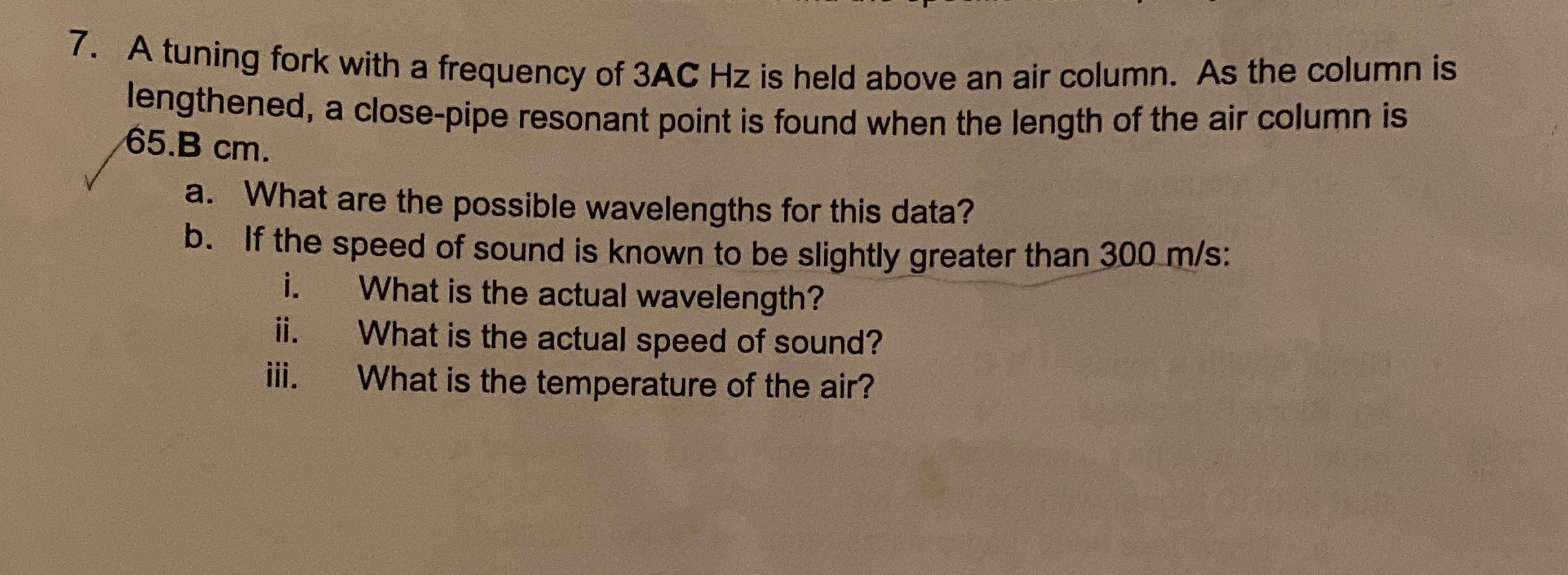 Solved A tuning fork with a frequency of 3ACHz is held above | Chegg.com