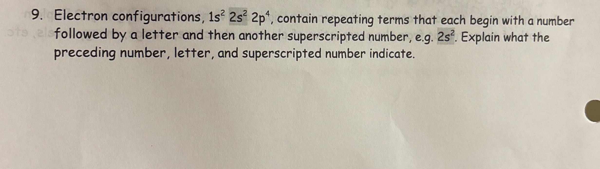 Solved Electron configurations, 1s22s22p4, ﻿contain | Chegg.com