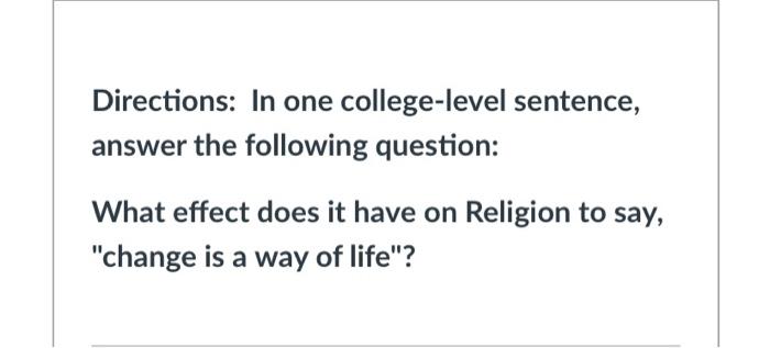 Solved Directions: In one college-level sentence, answer the | Chegg.com