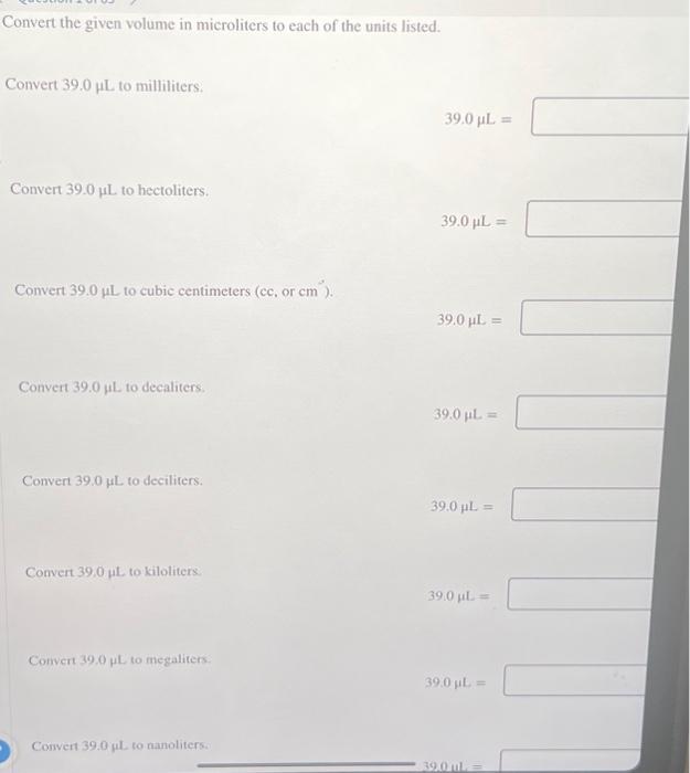 Solved Convert the given volume in microliters to each of | Chegg.com