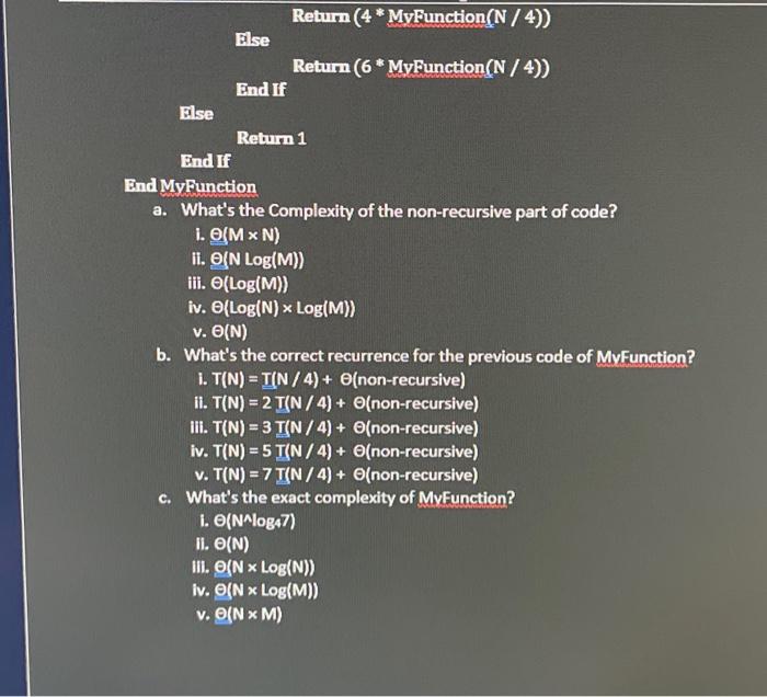 Solved 5. For the following piece of code: Mybunction (N) | Chegg.com