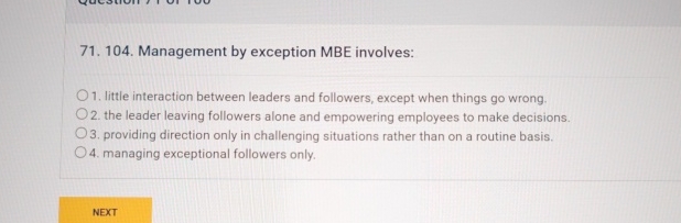 Solved Management by exception MBE involves:little | Chegg.com