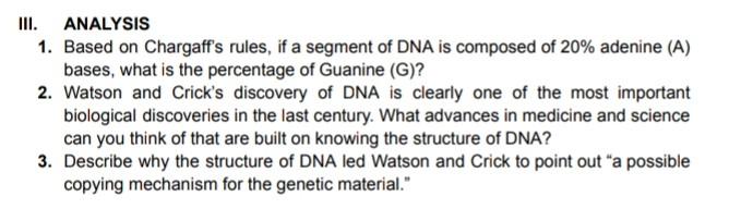 Solved III. ANALYSIS 1. Based on Chargaff's rules, if a | Chegg.com