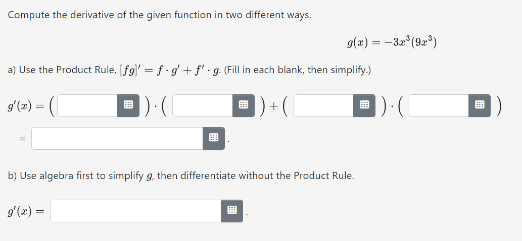 Solved Compute the derivative of the given function in two | Chegg.com