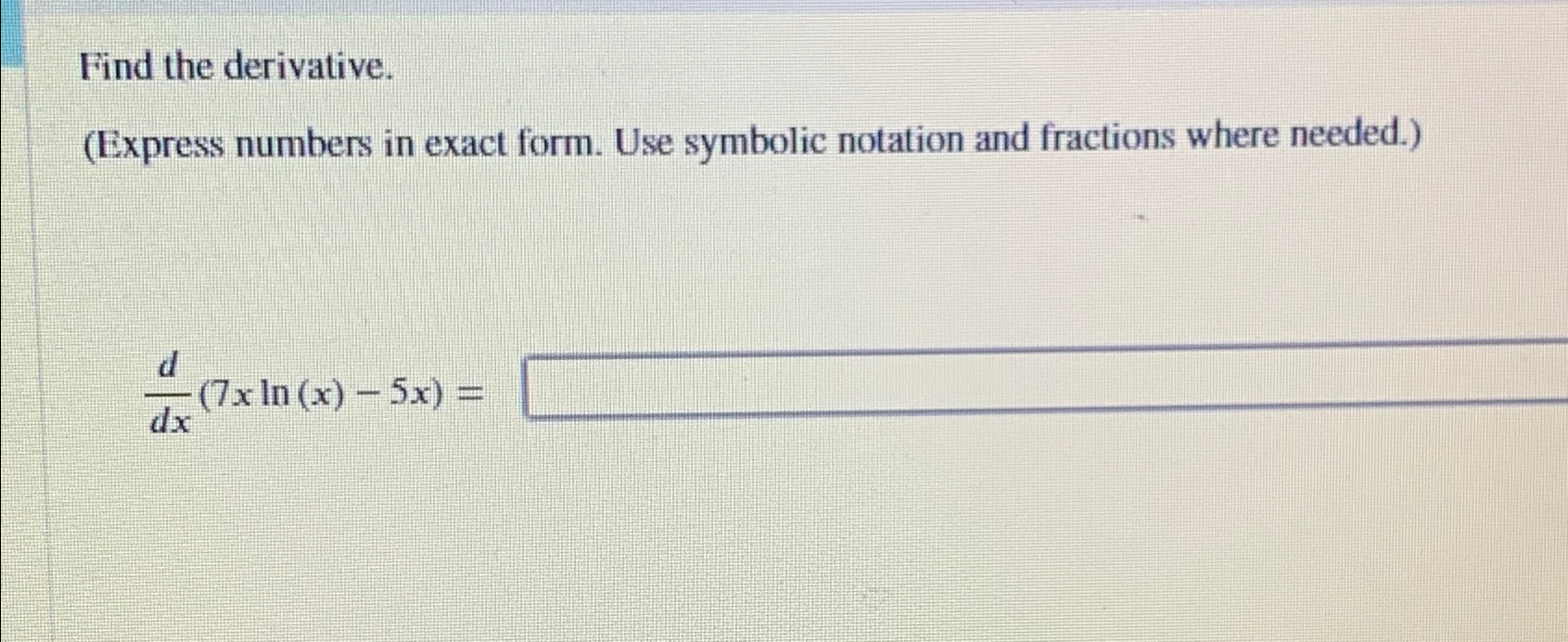 Solved Find the derivative.(Express numbers in exact form. | Chegg.com