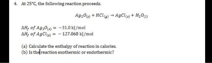 Solved 4. At 25°C, the following reaction proceeds. Ag2O3 + | Chegg.com