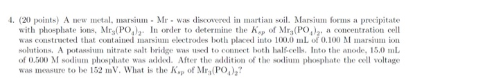 4. (20 points) A new metal, marsium - Mr - was | Chegg.com