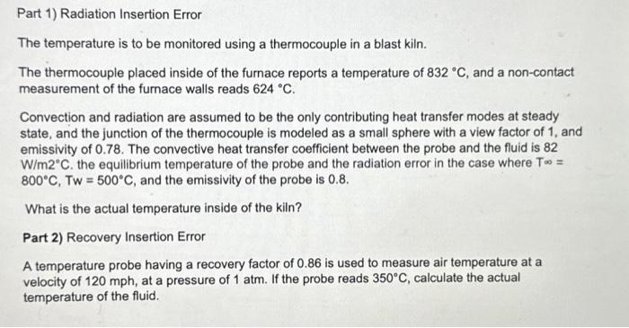 Solved Part 1) Radiation Insertion Error The temperature is | Chegg.com