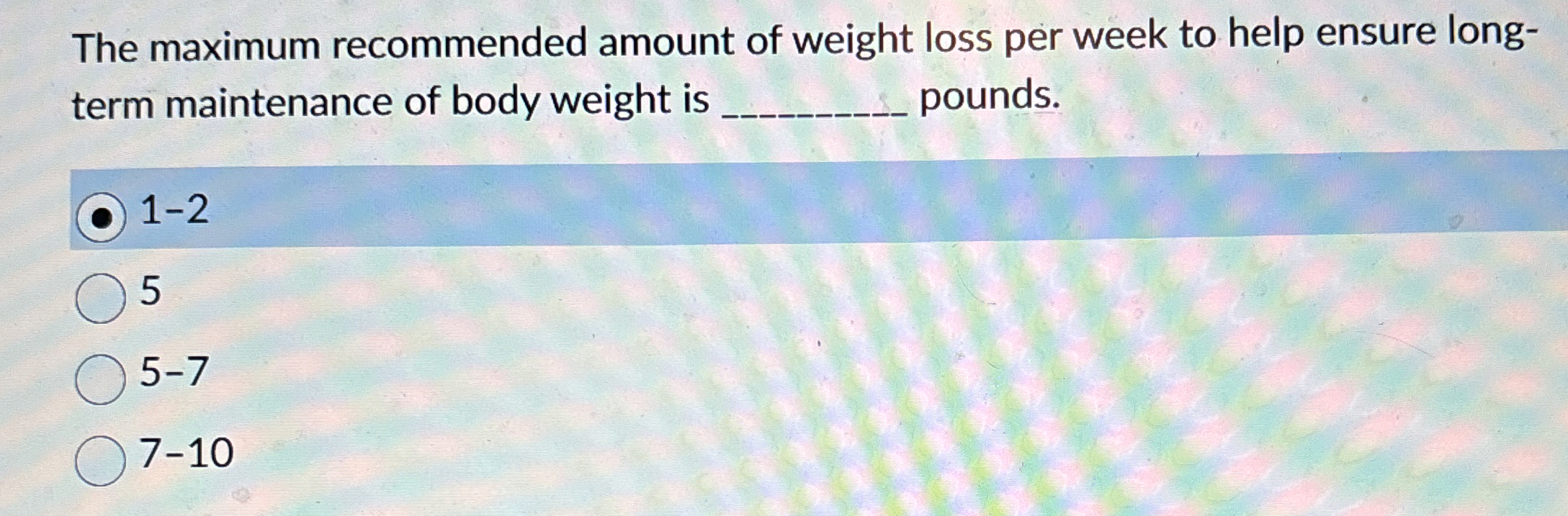 Solved The maximum recommended amount of weight loss per | Chegg.com