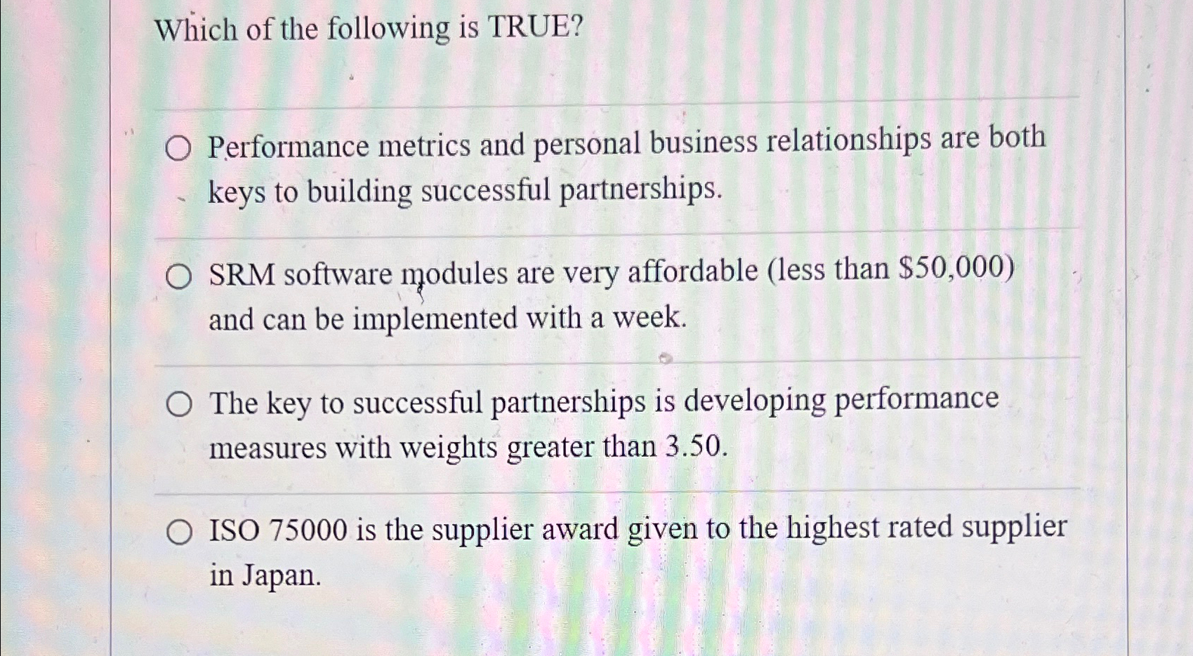 Solved Which of the following is TRUE?Performance metrics | Chegg.com