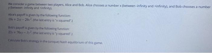 Solved We consider a game between two players, Alice and | Chegg.com