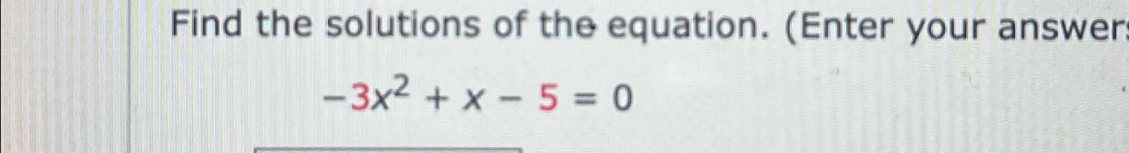 Solved Find the solutions of the equation. (Enter your | Chegg.com