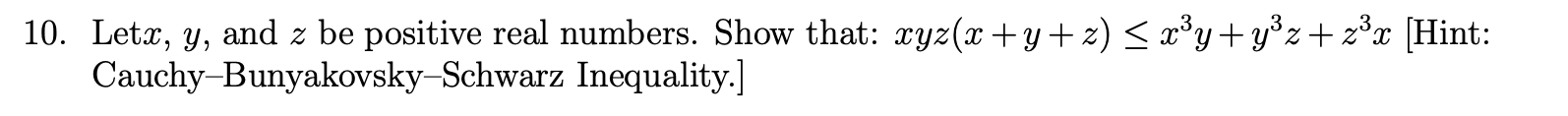Solved Let x,y, ﻿and z be ﻿positive real numbers. Show that: | Chegg.com