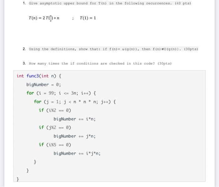 Solved T(n)=2T(2n)+n;T(1)=1 2. Using the definitions, show | Chegg.com