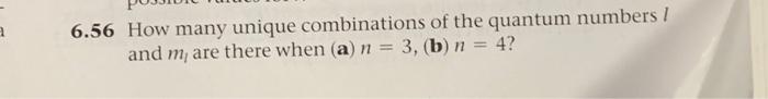 Solved a 6.56 How many unique combinations of the quantum | Chegg.com