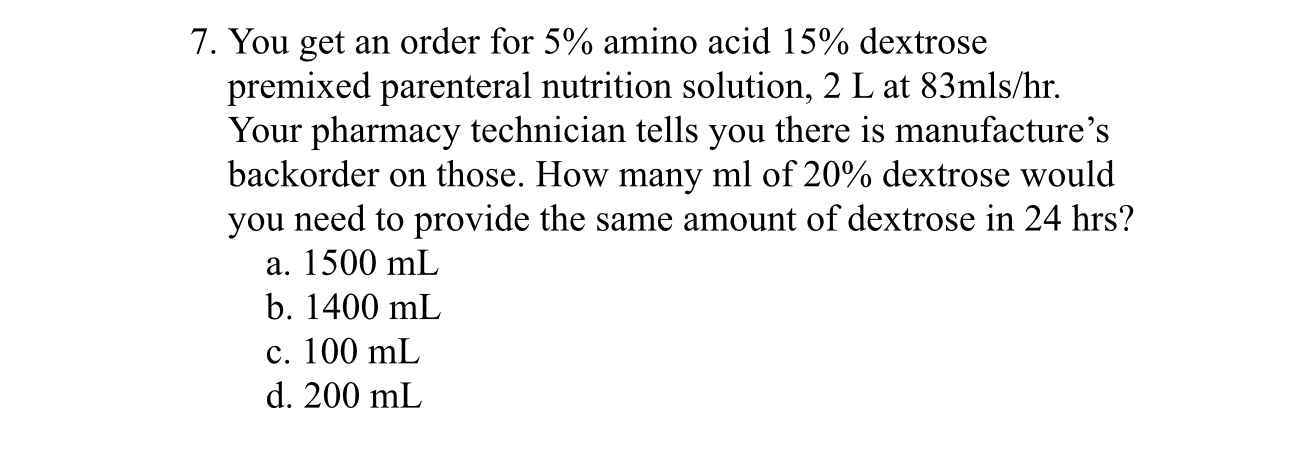 Solved You get an order for 5% ﻿amino acid 15% ﻿dextrose | Chegg.com
