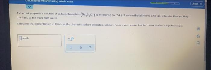 Solved mory using out Alexis A chemist prepares a solution | Chegg.com