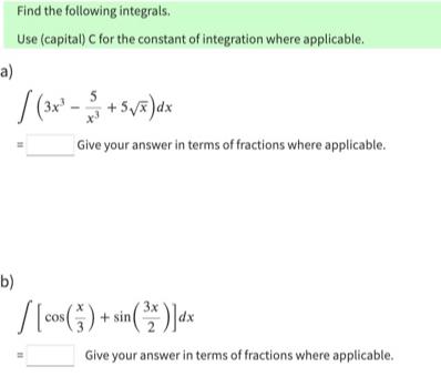 Solved Find the following integrals.Use (capital) C ﻿for the | Chegg.com