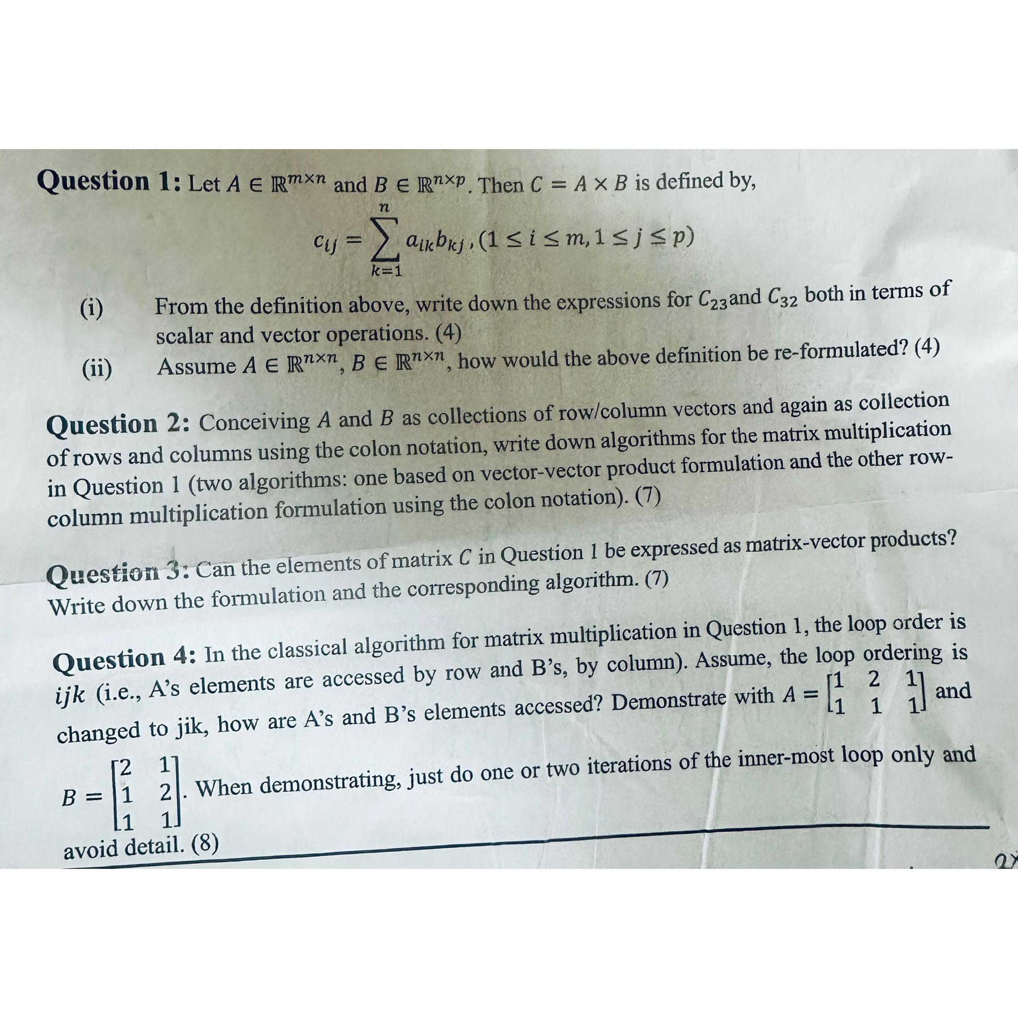 Solved Question 1: Let AinRm×n ﻿and BinRn×p. ﻿Then C=A×B ﻿is | Chegg.com