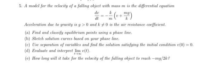 Solved 5 A Model For The Velocity Of A Falling Object With