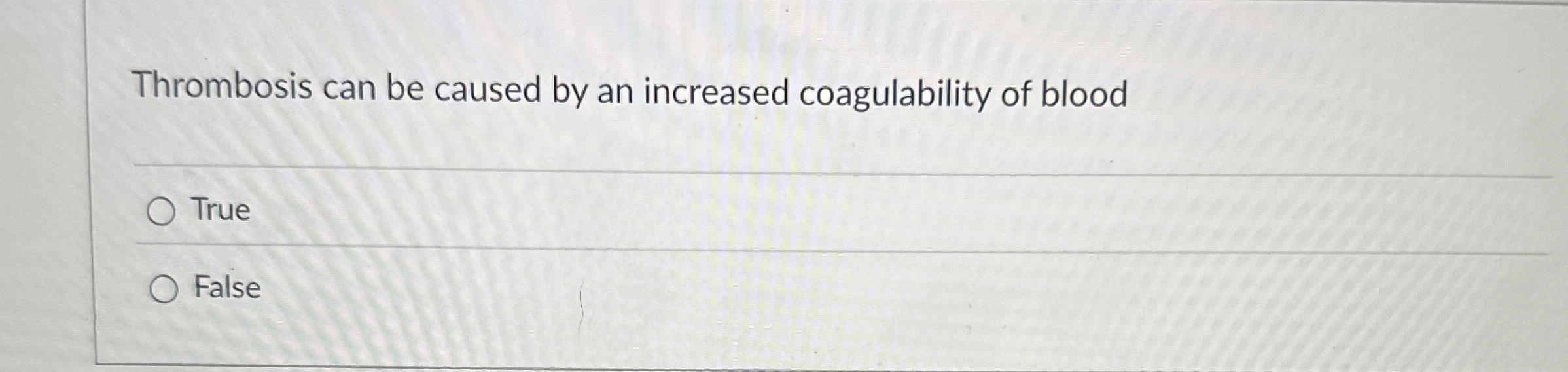 Solved Thrombosis can be caused by an increased | Chegg.com