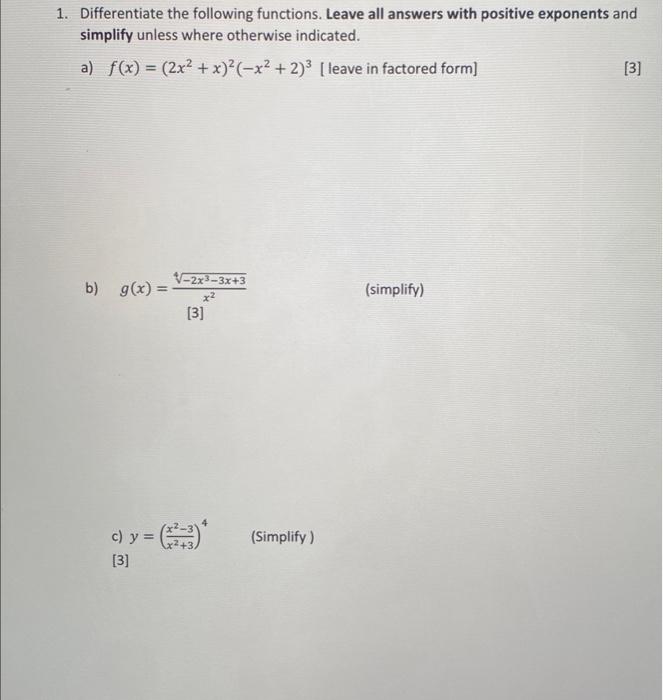 Solved 1. Differentiate the following functions. Leave all | Chegg.com