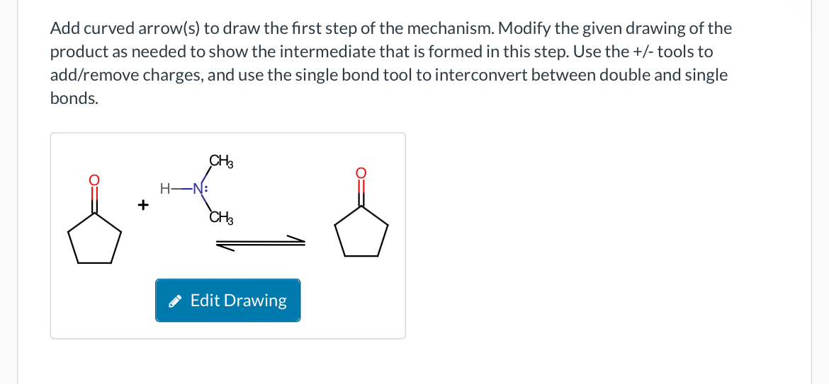 Solved Add curved arrow(s) ﻿to draw the first step of the | Chegg.com