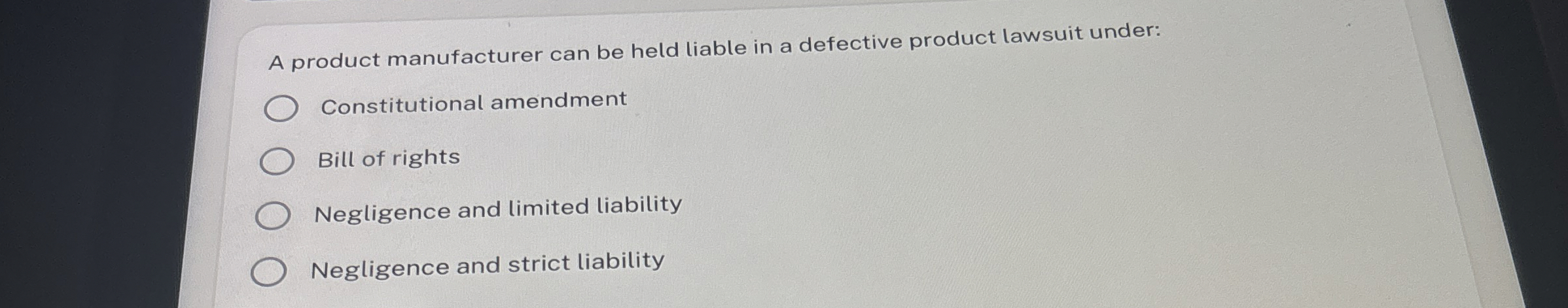 Solved A product manufacturer can be held liable in a | Chegg.com