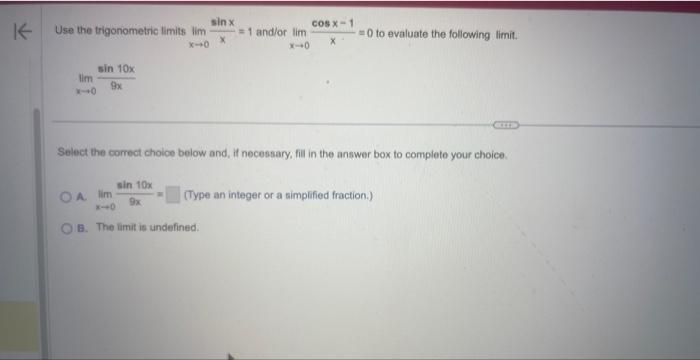 Solved Use the trigonometric limits limx→0xsinx=1 and/or | Chegg.com
