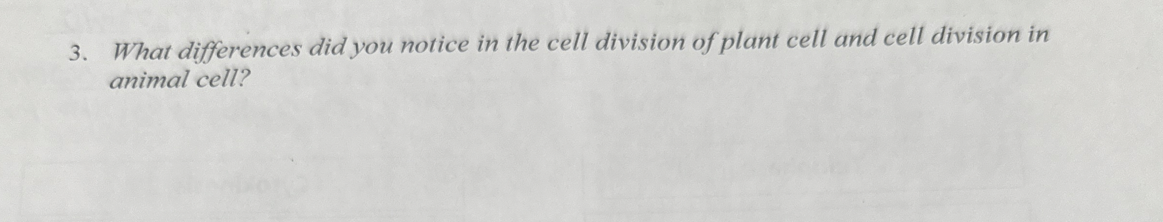 Solved What differences did you notice in the cell division | Chegg.com