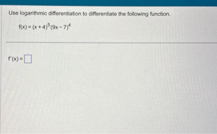 Solved Use logarithmic differentiation to differentiate the | Chegg.com