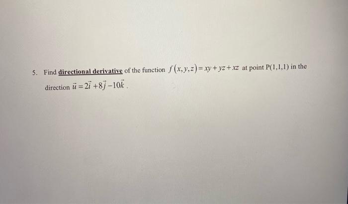 Solved 5. Find directional derivative of the function | Chegg.com