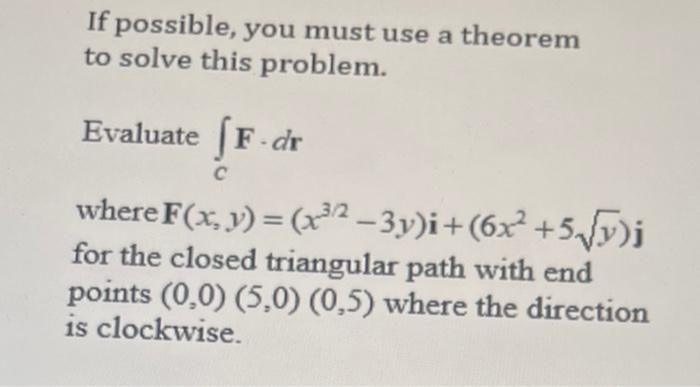 Solved If possible, you must use a theorem to solve this | Chegg.com