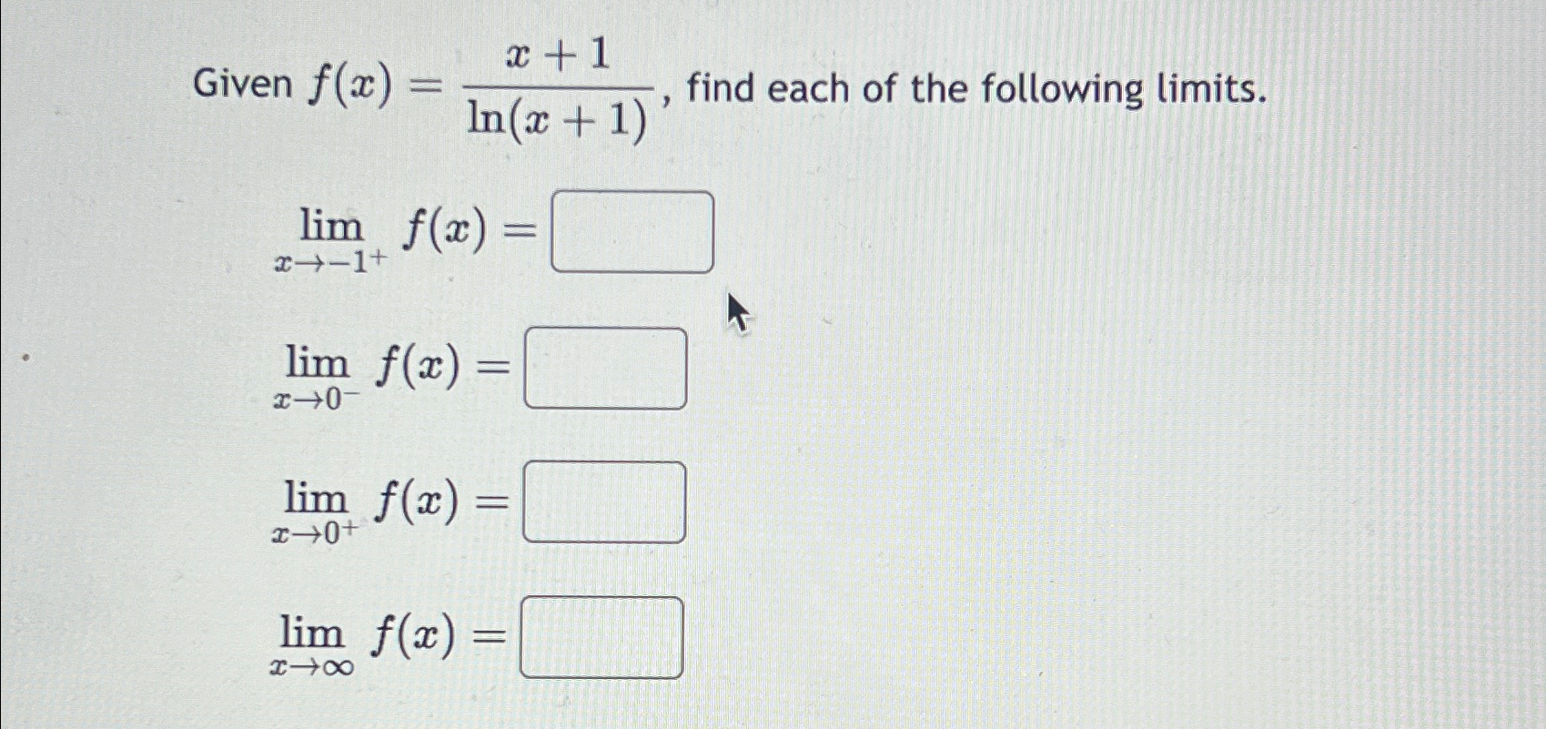 Solved Given f(x)=x+1ln(x+1), ﻿find each of the following | Chegg.com
