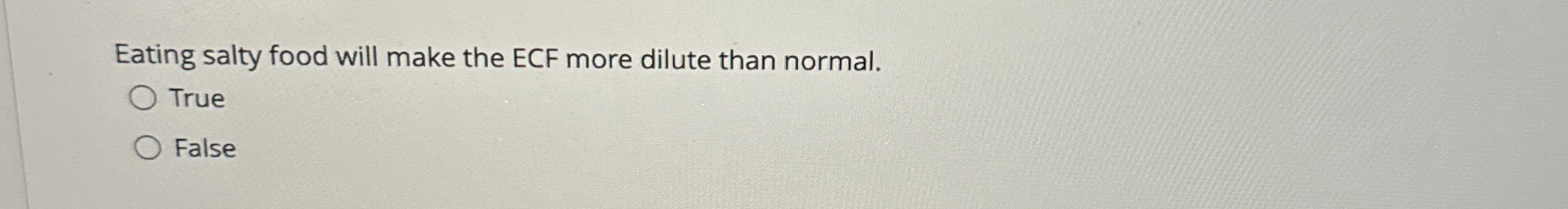 Solved Eating salty food will make the ECF more dilute than | Chegg.com