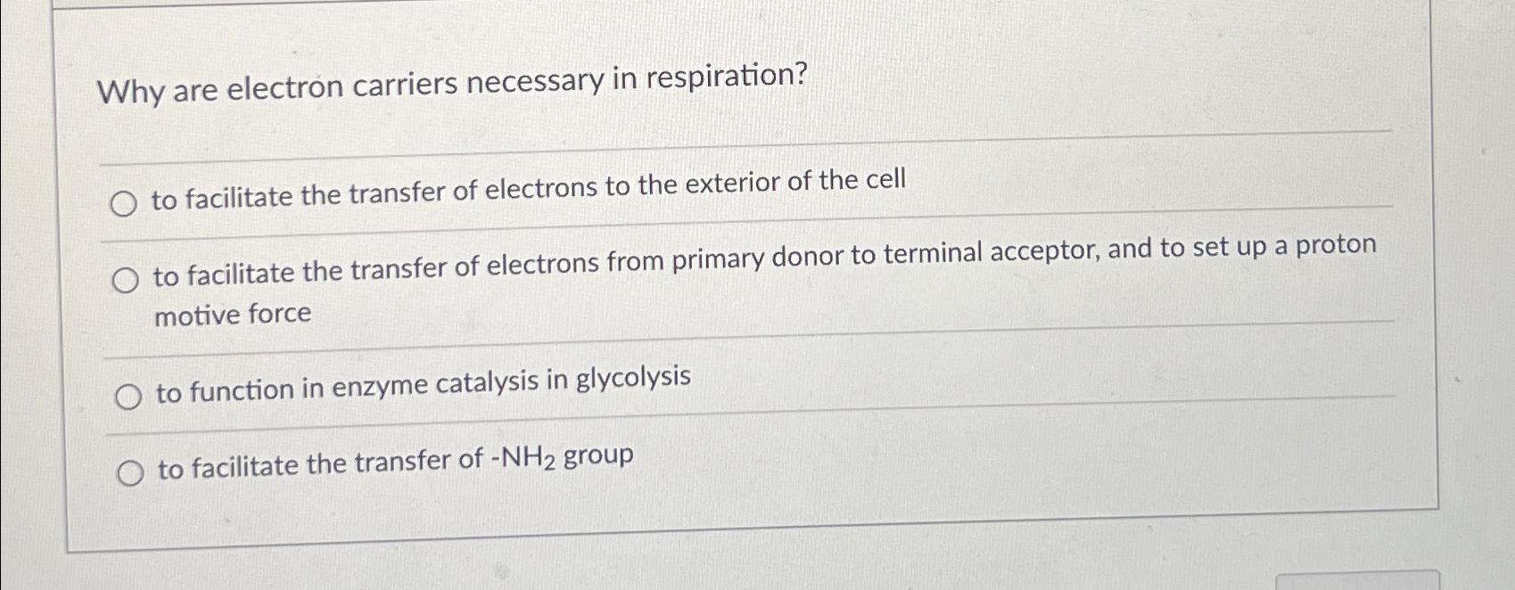 Solved Why are electron carriers necessary in respiration?to | Chegg.com